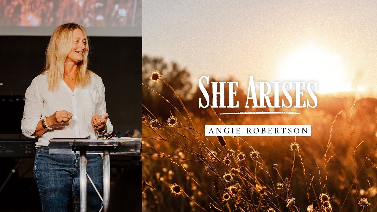 Angie Robertson | She Arises | September 18, 2022 - YouTube