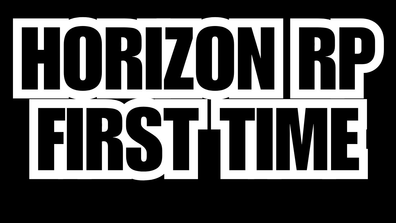 TRYING HORIZON RP FOR THE FIRST TIME! - YouTube