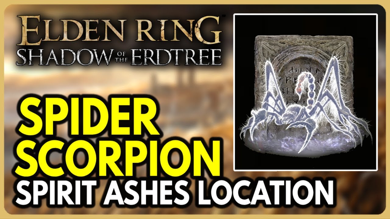 Elden Ring DLC - How to get Spider-Scorpion Ashes (Spirit Ashes Location) - YouTube