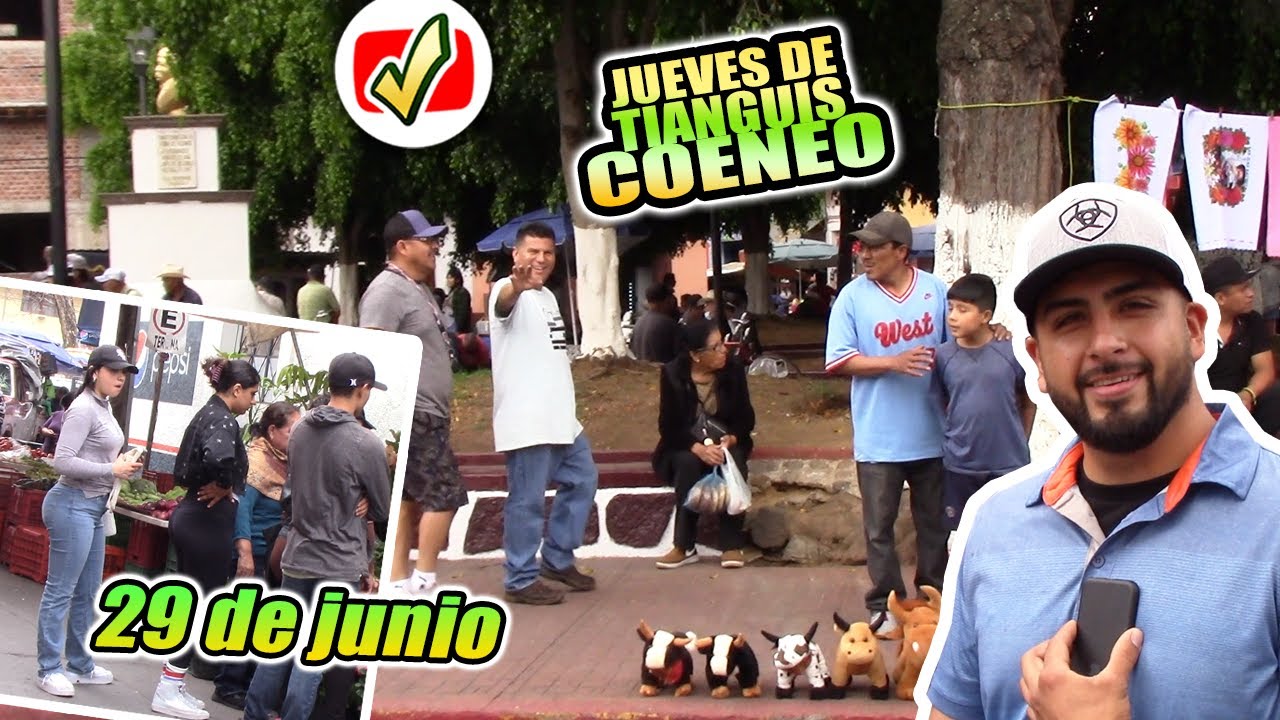 EXCELENTE RECORRIDO POR EL TIANGUIS DE COENEO MICHOACÁN 29 de junio ...