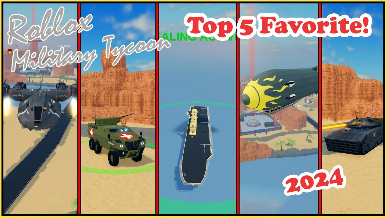 Top 5 Favorite Vehicles (2024 Edition) In Military Tycoon Roblox - YouTube