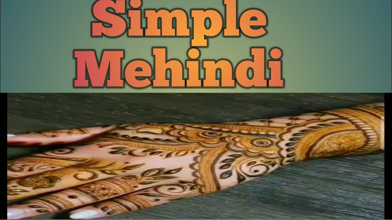 SIMPLE MEHINDI DESIGNS - YouTube