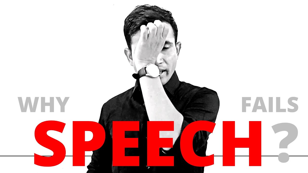 Why Speeches fail ? (Top 4 Real Reasons) watch with patience... - YouTube