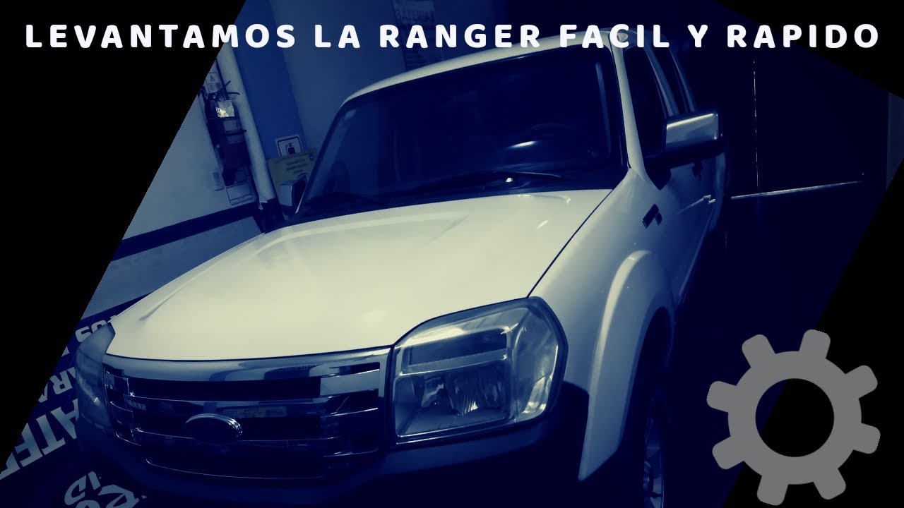 LEVANTAR FORD RANGER FACIL Y RÁPIDO - YouTube