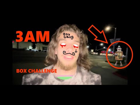 3AM BOX CHALLENGE (DO NOT TRY THIS AT HOME) (GONE WRONG) (BOX DEMON ...