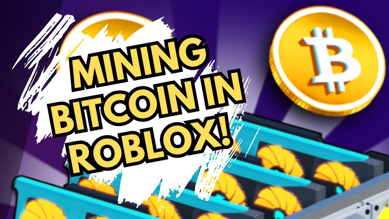 Mining BITCOIN in Roblox? #robloxbitcoin #bitcoinmining #bitcoin # ...