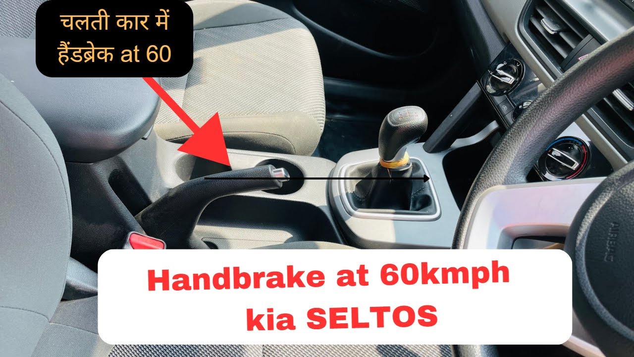 Apply HANDBRAKE in Running Kia seltos at 60KMPH - YouTube