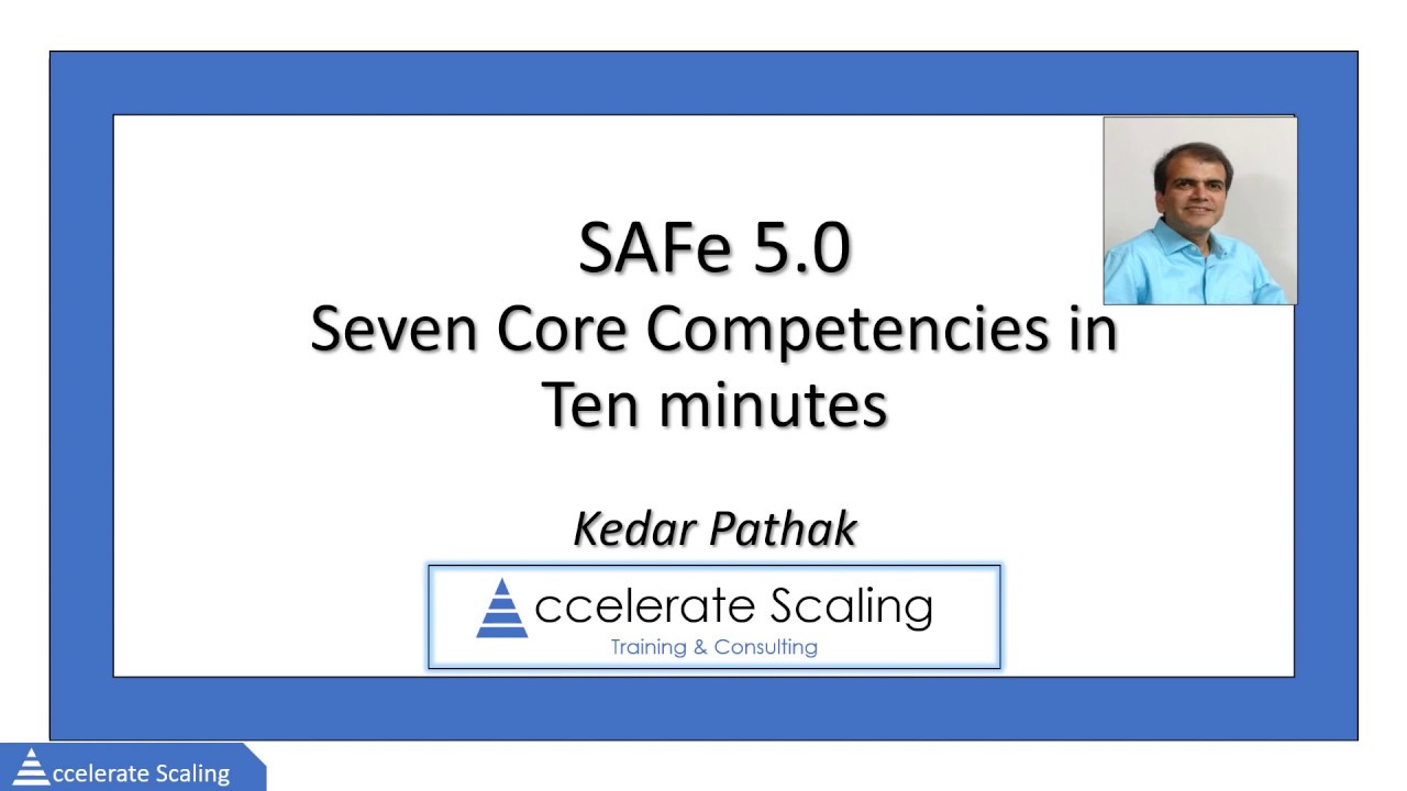SAFe 5 0 Core Competencies in 10 minutes - YouTube