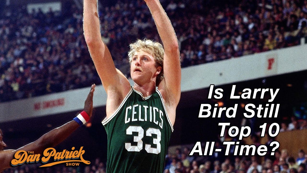 Is Larry Bird Still A Top 10 Player Of All Time? | 06/27/23 - YouTube