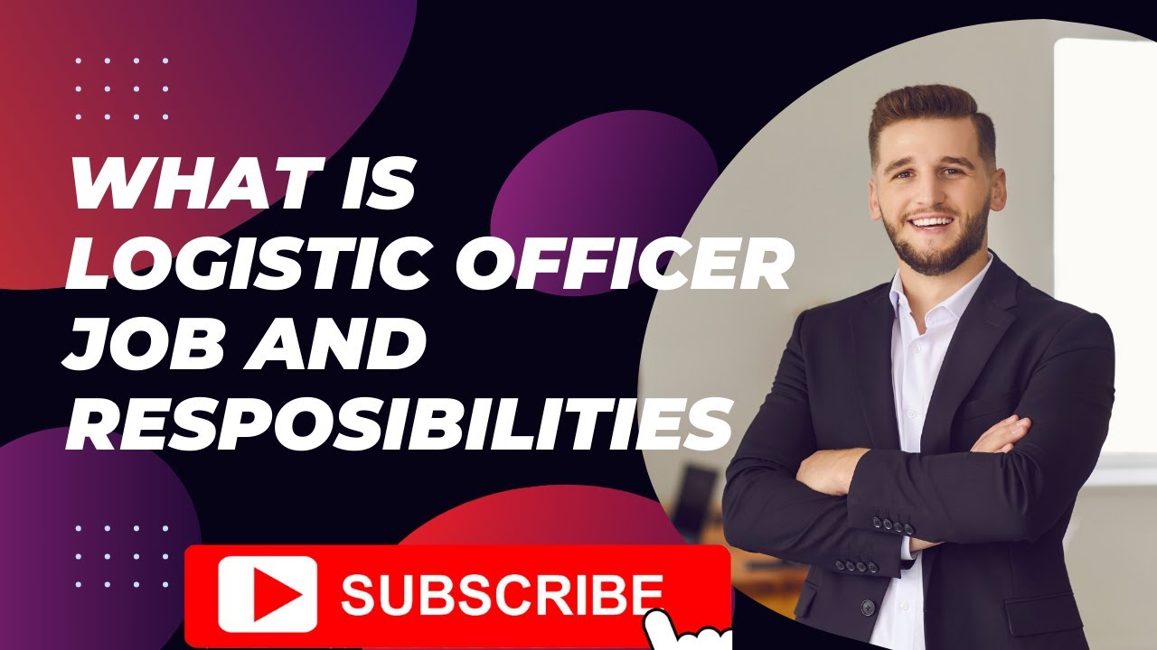 What Is Role Logistic Officer Job In Gulf Country I लॉजिस्टिक ऑफिसर का ...