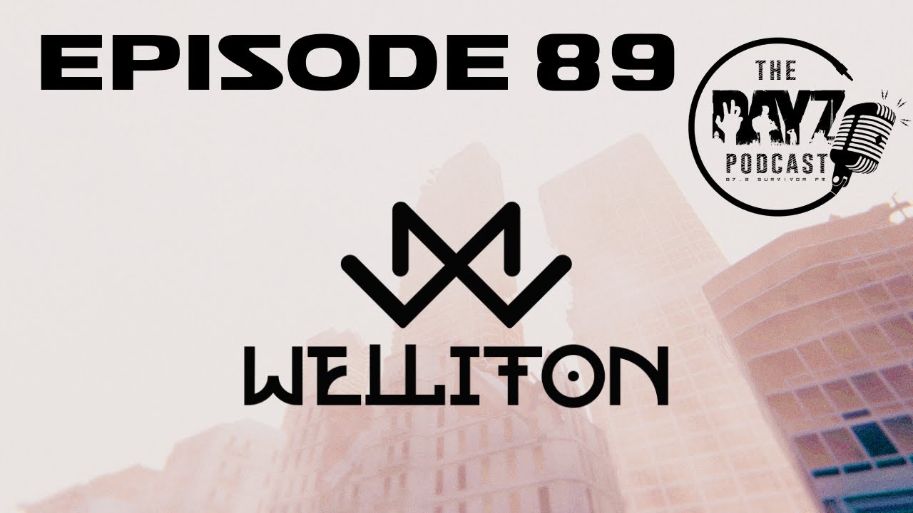 Episode 89 - The DayZ Podcast with Welliton (Screenshot artist ...
