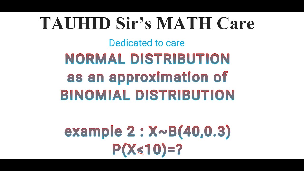 NORMAL APPROXIMATION from BINOMIAL DISTRIBUTION : example 2 - YouTube