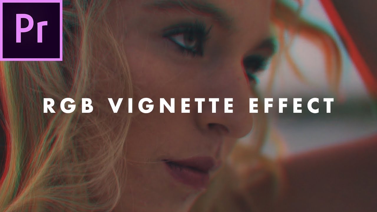 Retro RGB Vignette Effect in Premiere Pro CC 2018 | Easy Tutorial - YouTube