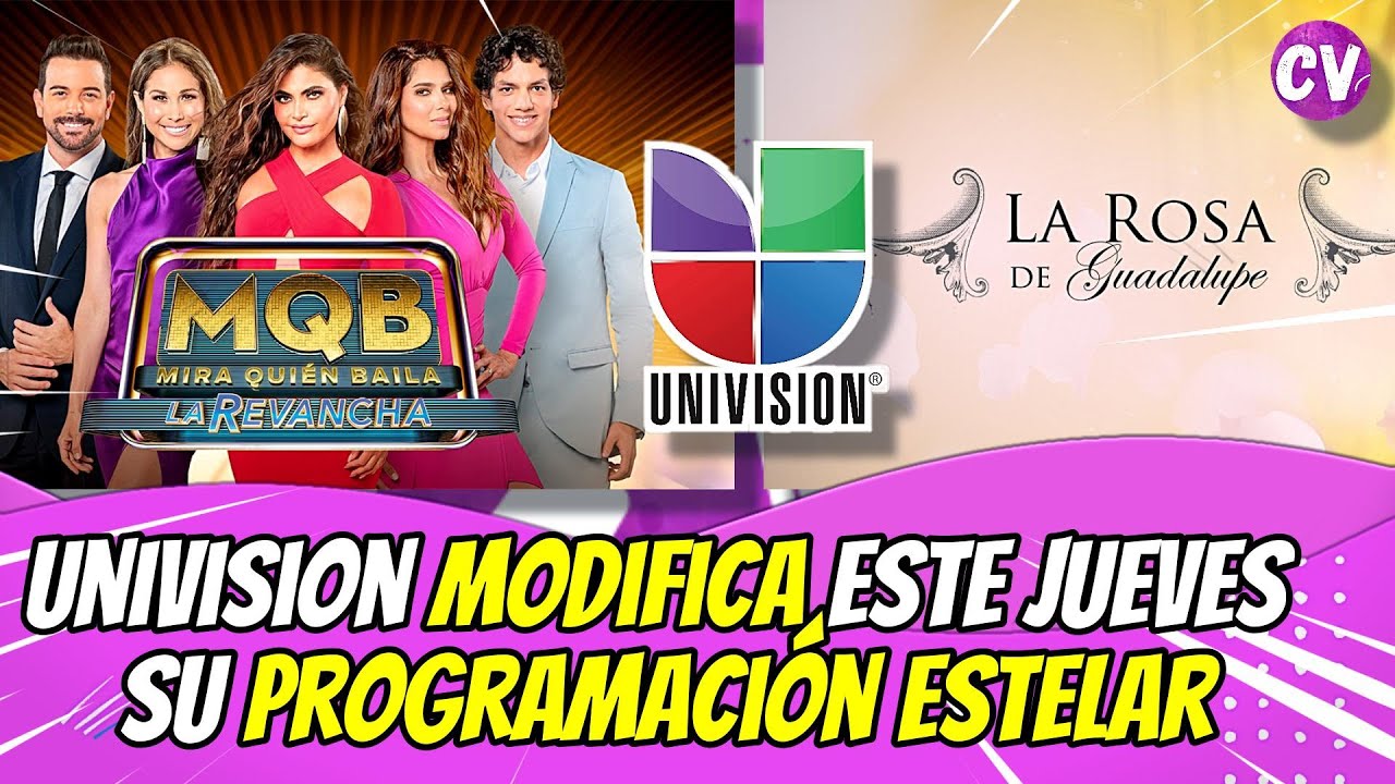 Univision MODIFICA este jueves su PROGRAMACIÓN ESTELAR 😲👆👆 - YouTube