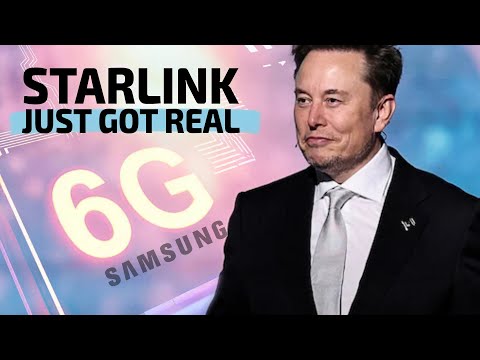 SpaceX Starlink + Samsung = Game Over! 6G From Space! 🧑‍🚀