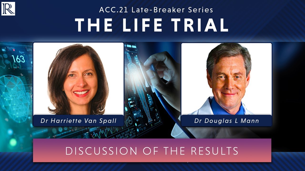 ACC 2021 Discussion: The LIFE Trial - YouTube