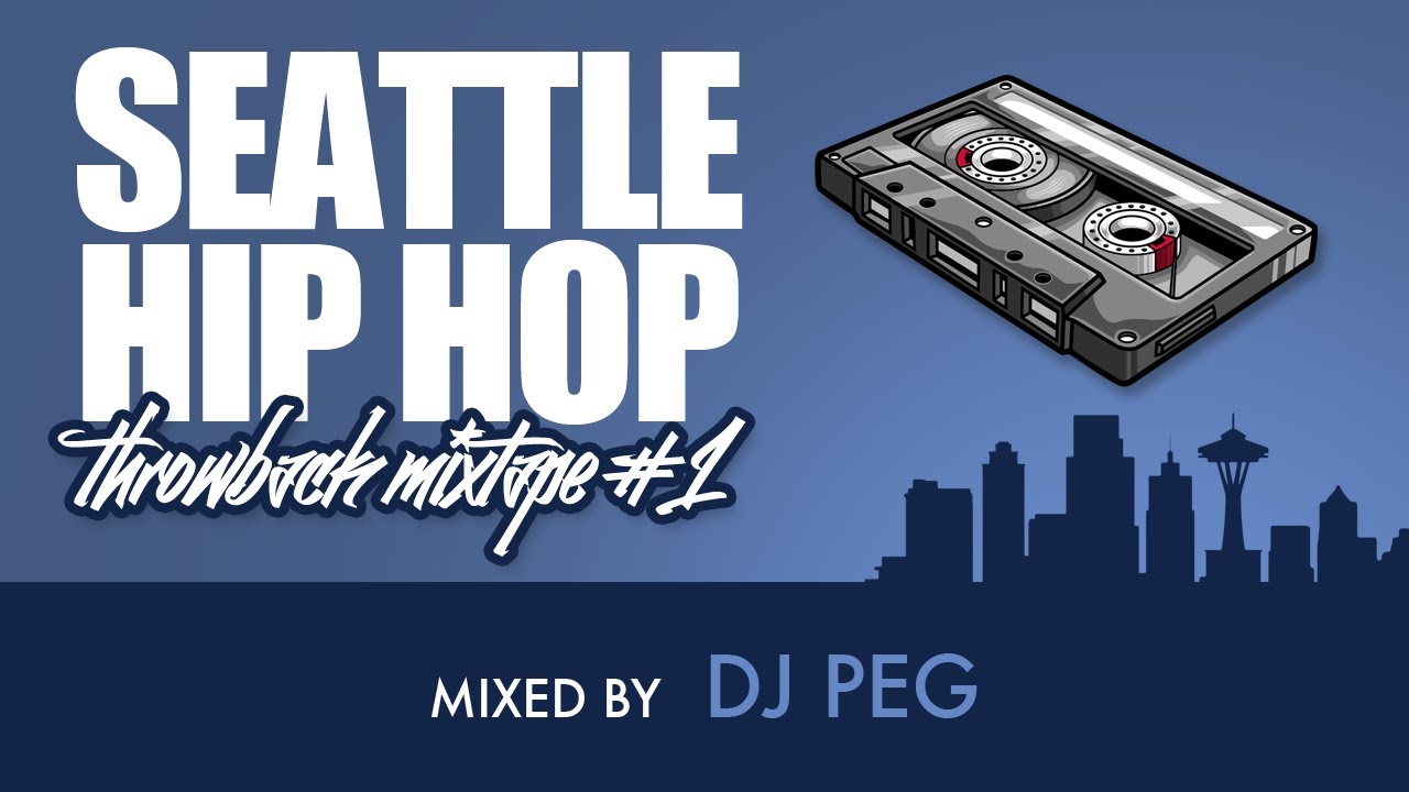 Seattle Hip Hop Throwbacks | Mixtape #1 - YouTube