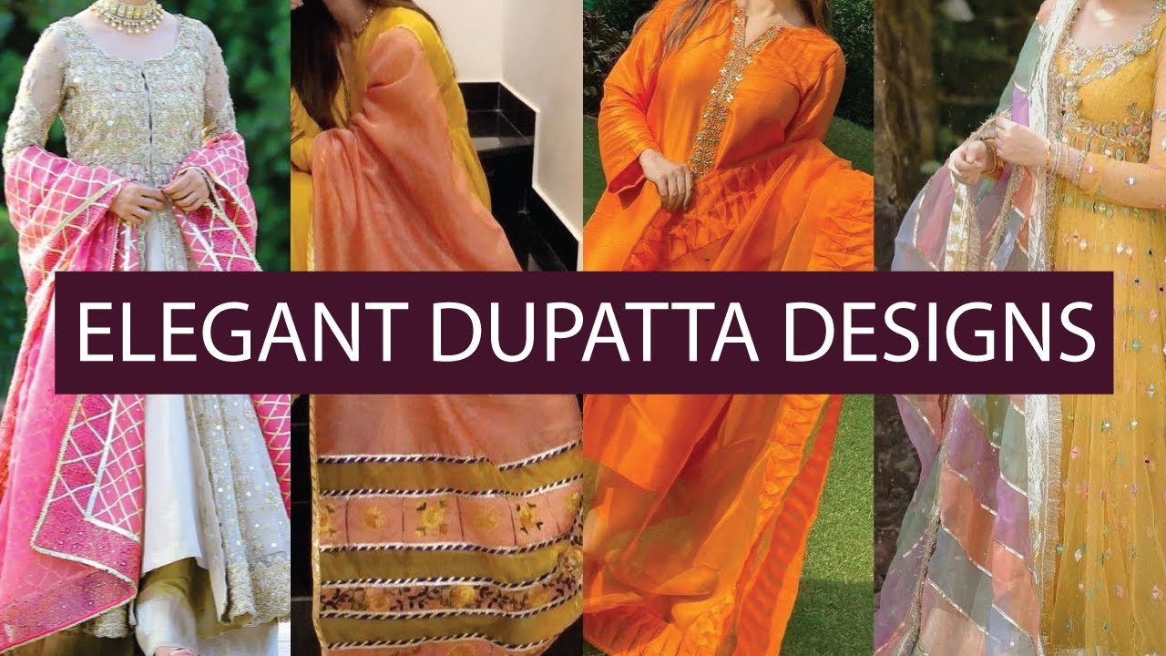 Elegant Dupatta Design For Wedding And Casual Dresses | Latest Dupatta ...
