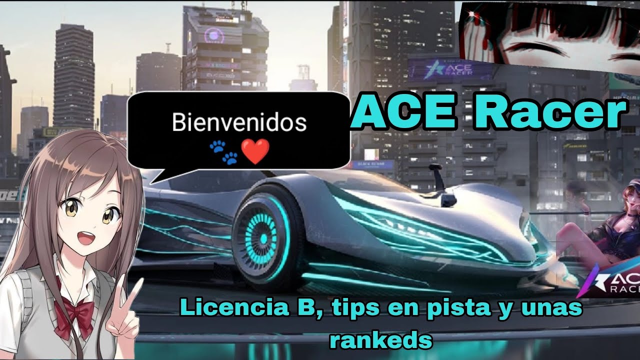 Acer Racer Licencia B , Tips en pista y unas rankeds - YouTube
