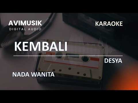 Kembali - Desya | Karaoke Nada Wanita Cewek | Avimusik