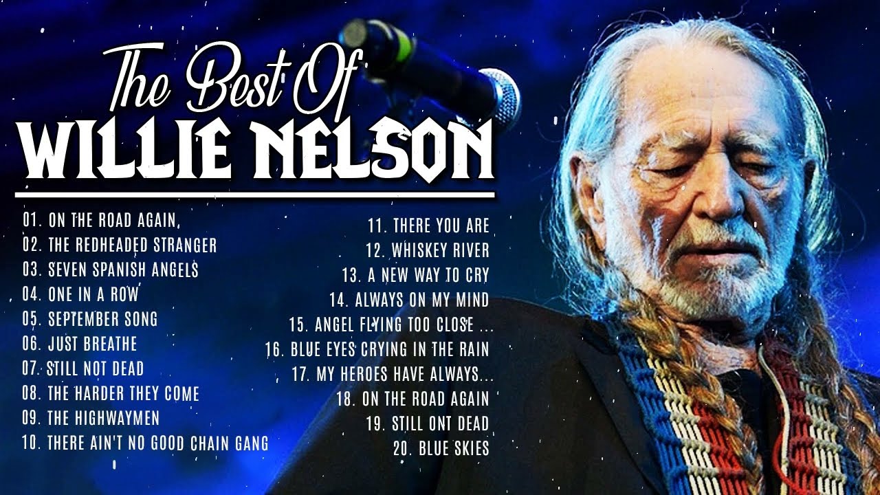 Willie Nelson Greatest Hits Full Album - Best Country Music Of Willie ...