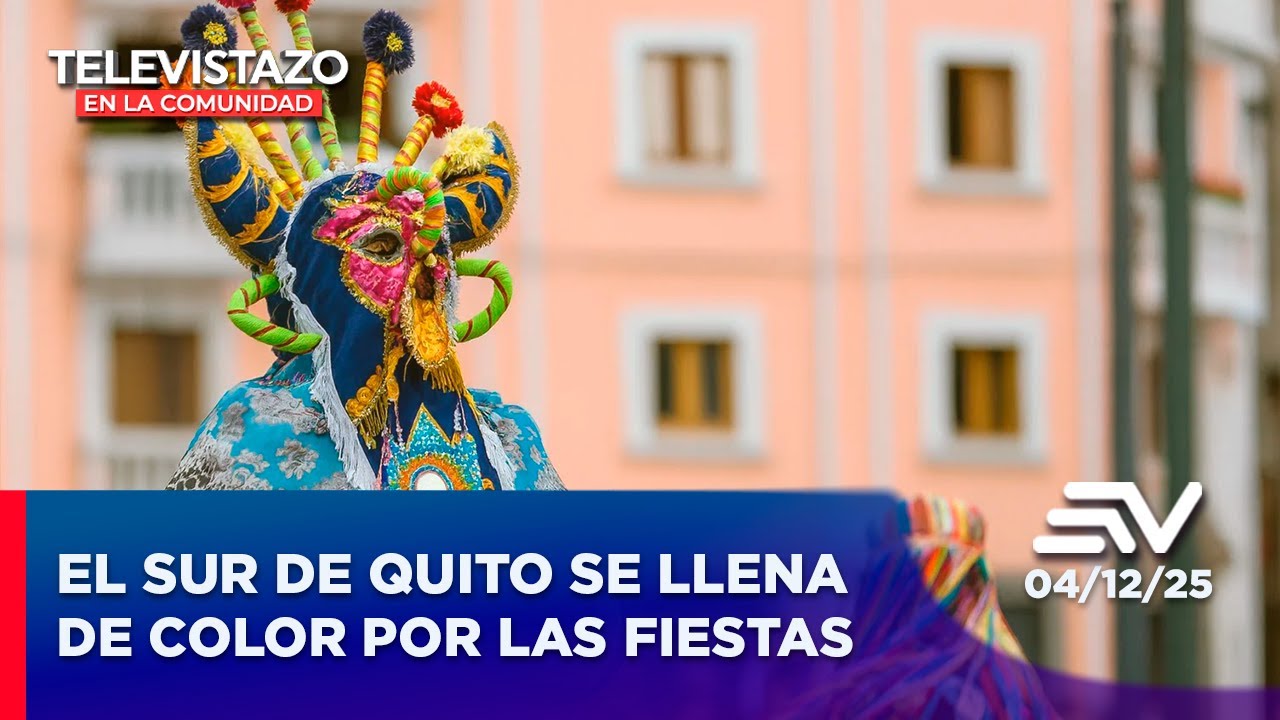 El sur de Quito se llena de color por las fiestas | Televistazo en la ...