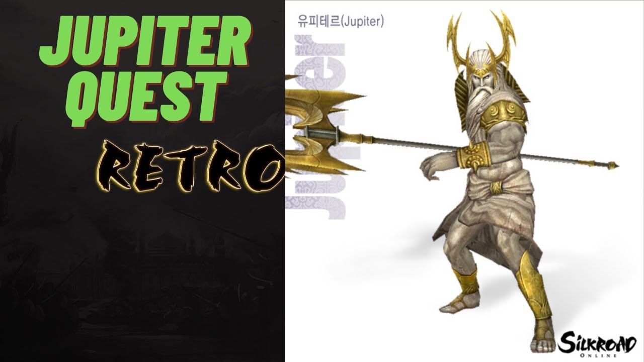 JUPITER QUEST RETRO SRO SILKROAD - YouTube