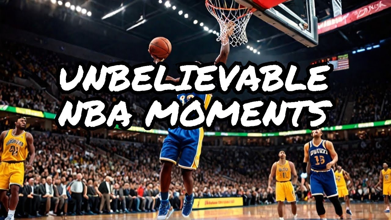 The Most Unbelievable Moments In NBA History - YouTube