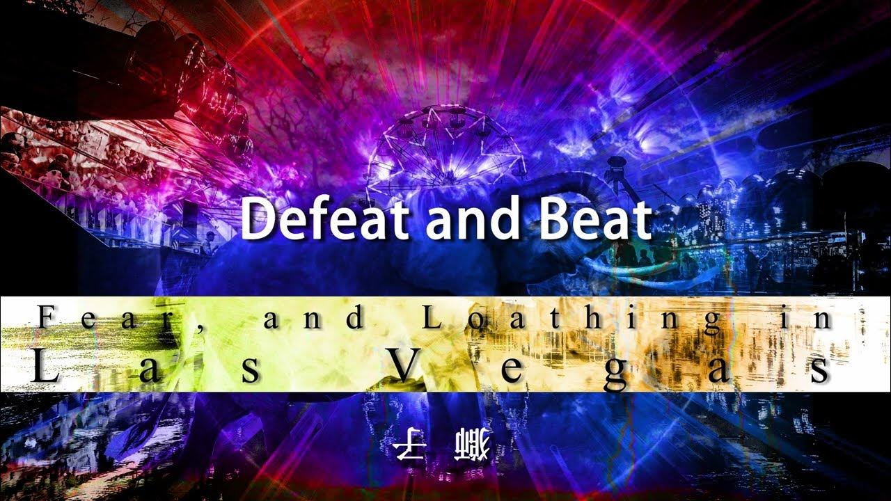 Defeat And Beat Instrumental Cover Fear And Loathing In Las Vegas