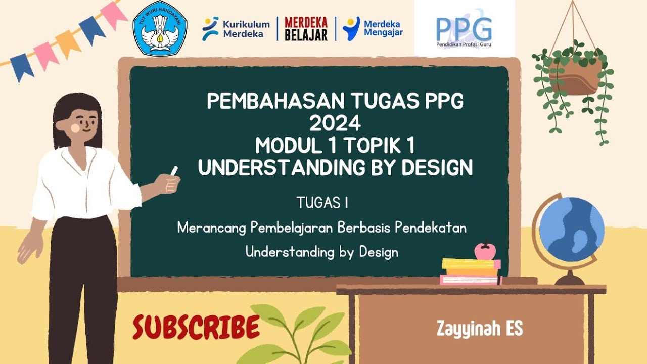 Pembahasan Tugas PPG Modul 1 Topik 1 Understanding by Design #Tugas1 ...
