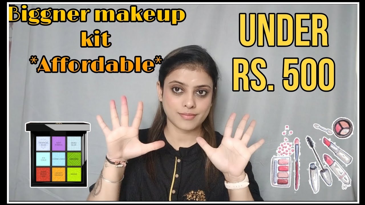 Biggners Makeup Kit Under Rs 500 Makeup Affordable Makeup Brands