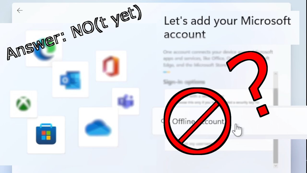 Windows 11 REMOVING offline accounts- Will Pro users be limited to only ...