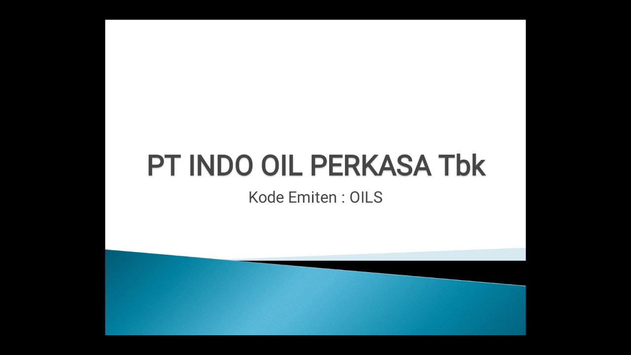 IPO PT INDO OIL PERKASA Tbk | OILS - #IPO #OILS #MAWAIDA - YouTube