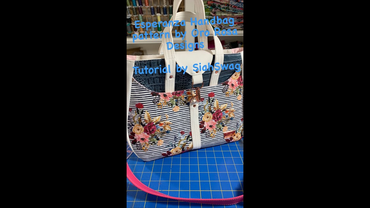 Esperanza Handbag pattern by Oro Rosa Patterns - YouTube