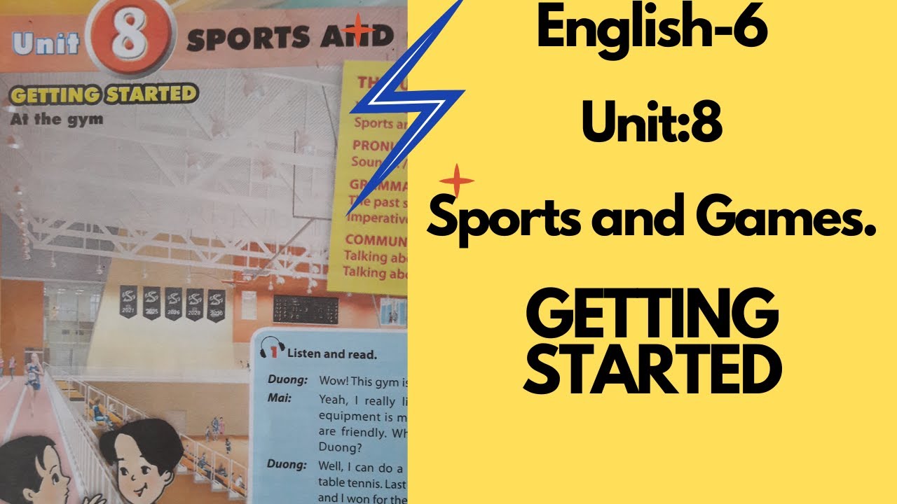 Tiếng Anh lớp 6 Unit 8. SPORTS and GAMES Getting started. English 6th ...
