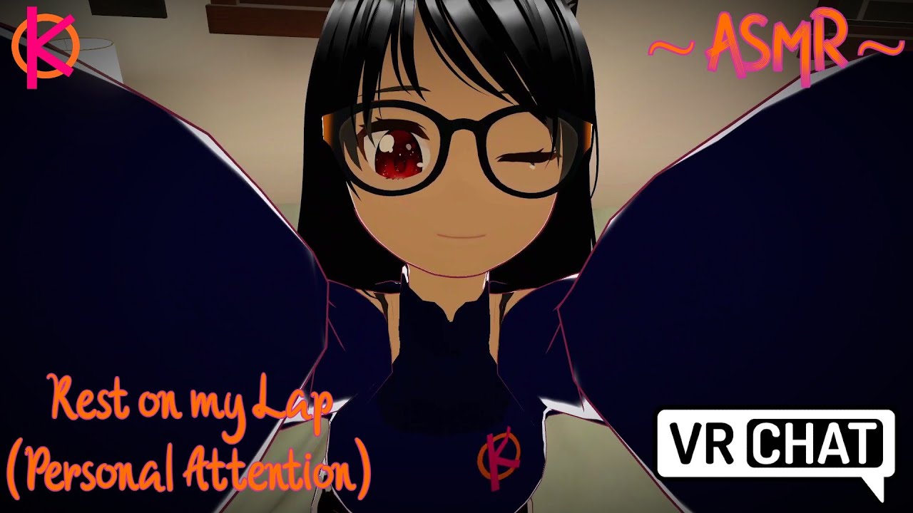 [ASMR] Pampering you on my Lap | [VRChat] [Personal Attention ...