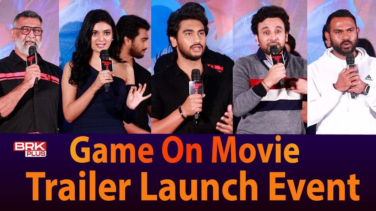 Game On Movie Trailer Launch Event | Geetanand | Neha Solanki | BRK ...