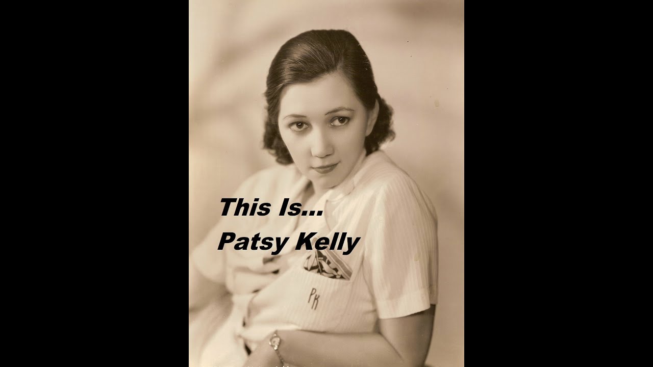 This Is... Patsy Kelly. - YouTube