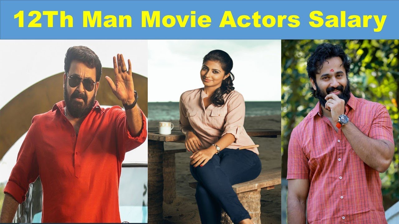 12th Man Movie Actors Salary | Mohanlal | Jeethu Joseph | 12th Man ...