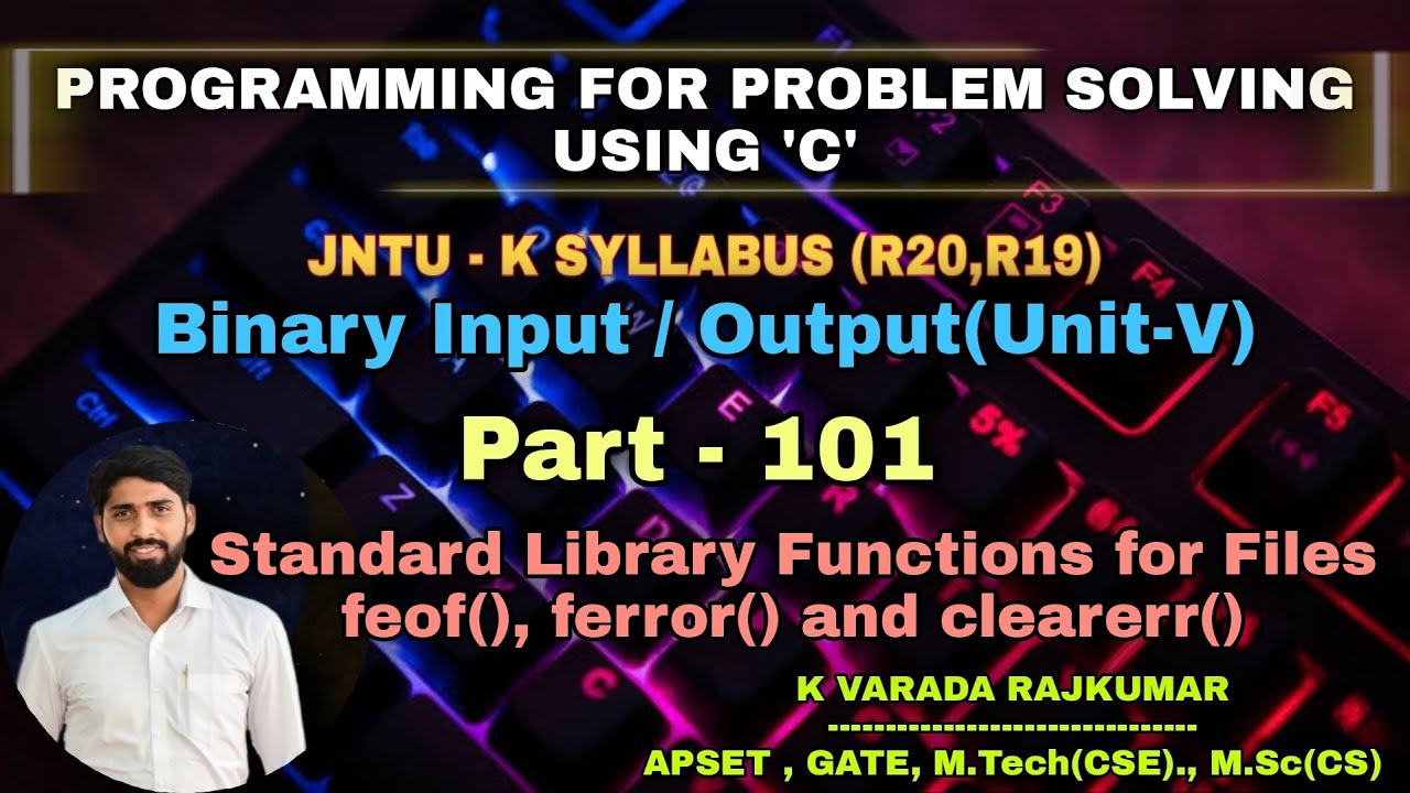 Part - 101 Standard Library Functions for Files (feof(), ferror() and ...