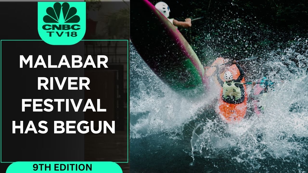 Kerala: 9th Edition Of Malabar River Festival Begins | WATCH | CNBC ...