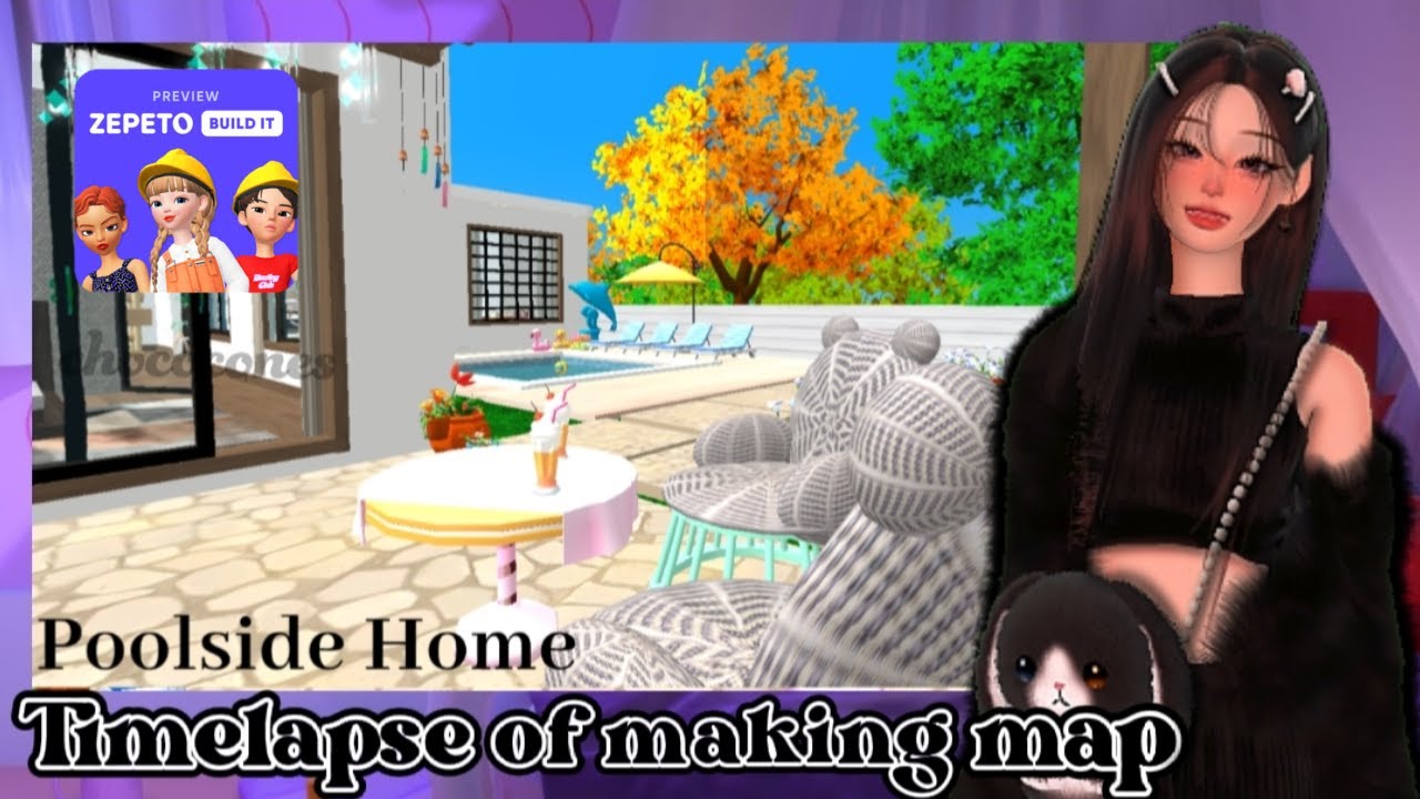 BUILDING A ZEPETO MAP PROCESS | POOLSIDE HOME - YouTube