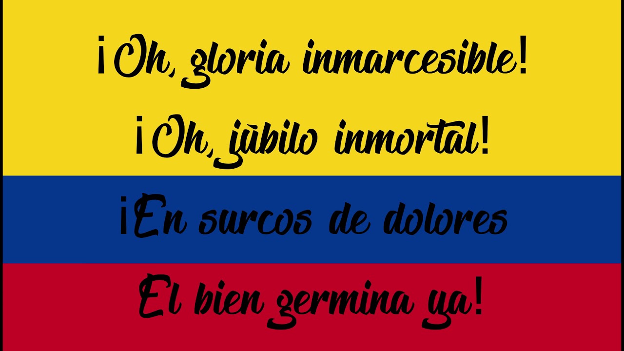 HIMNO COLOMBIA COMPLETO - FULL ANTHEM COLOMBIA - LYRICS (ESP) - YouTube