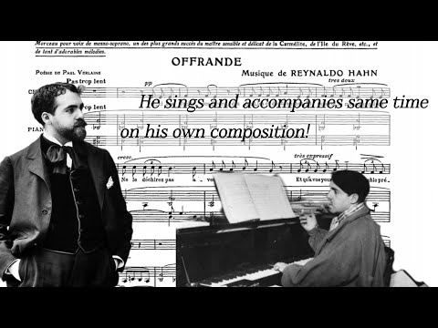 Reynaldo Hahn sings Hahn - Offrande 