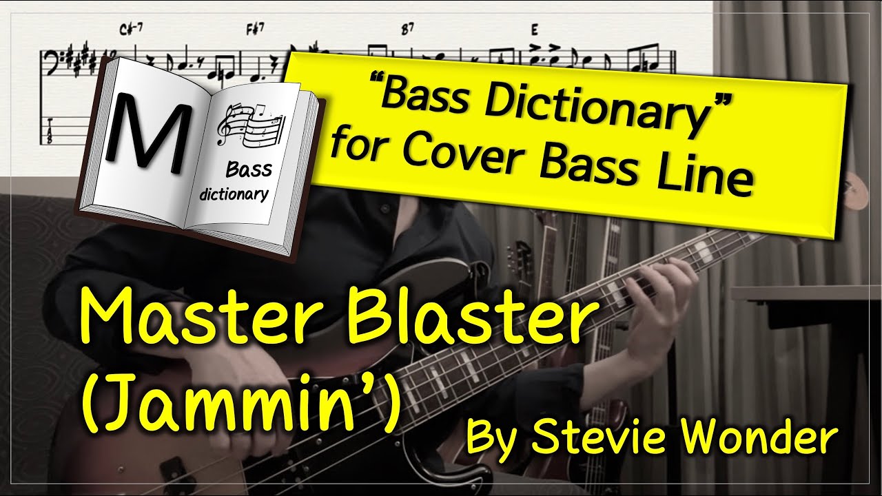 [Bass Dictionary] Master Blaster (Jammin') - Stevie Wonder - 10 minute ...