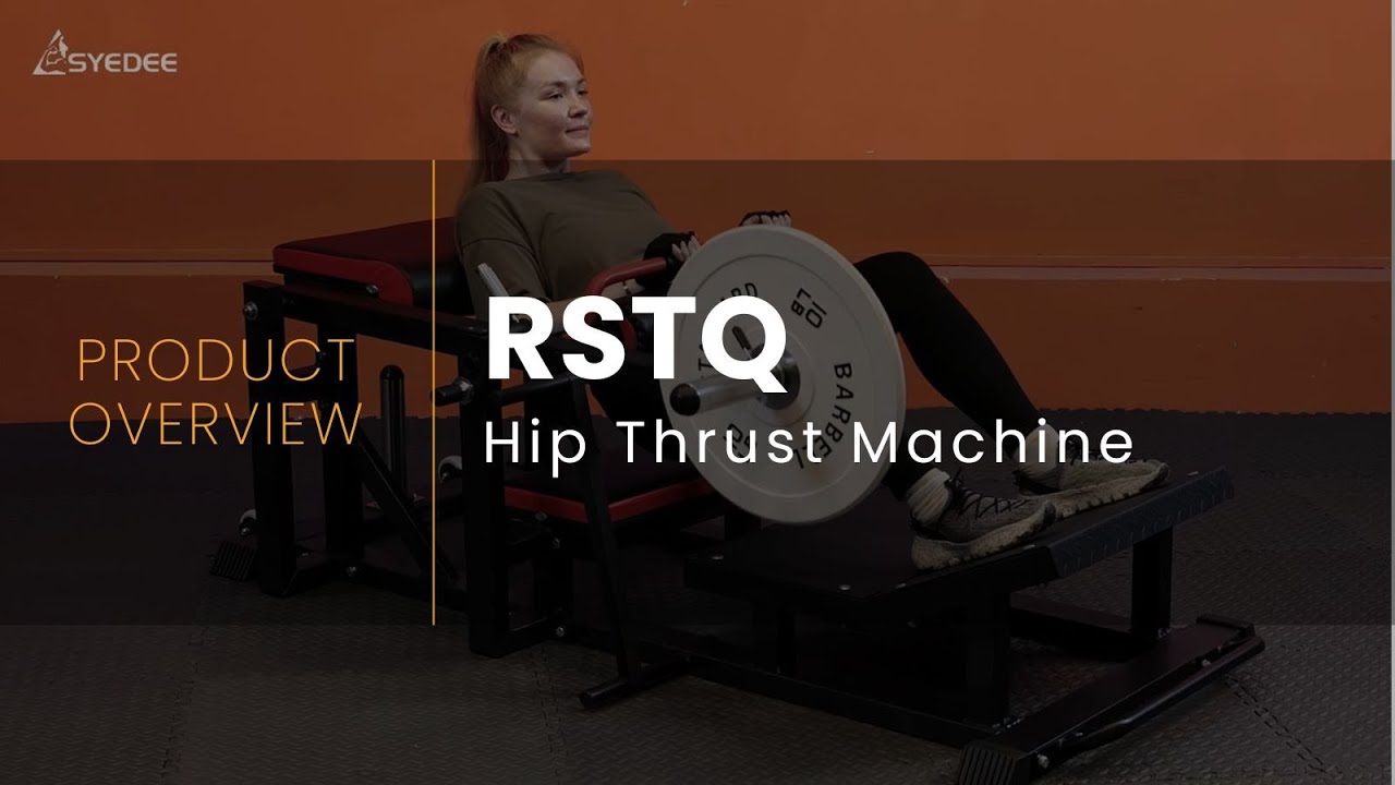 Syedee Hip Thrust Machine RSTQ | Product Overview - YouTube