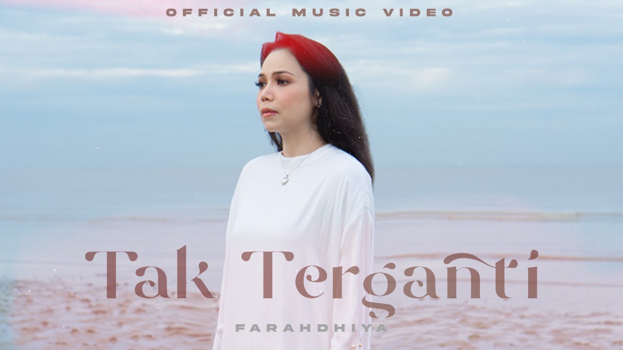 🔴 Farahdhiya - Tak Terganti (Official Music Video) OST Roti Cicah Susu ...