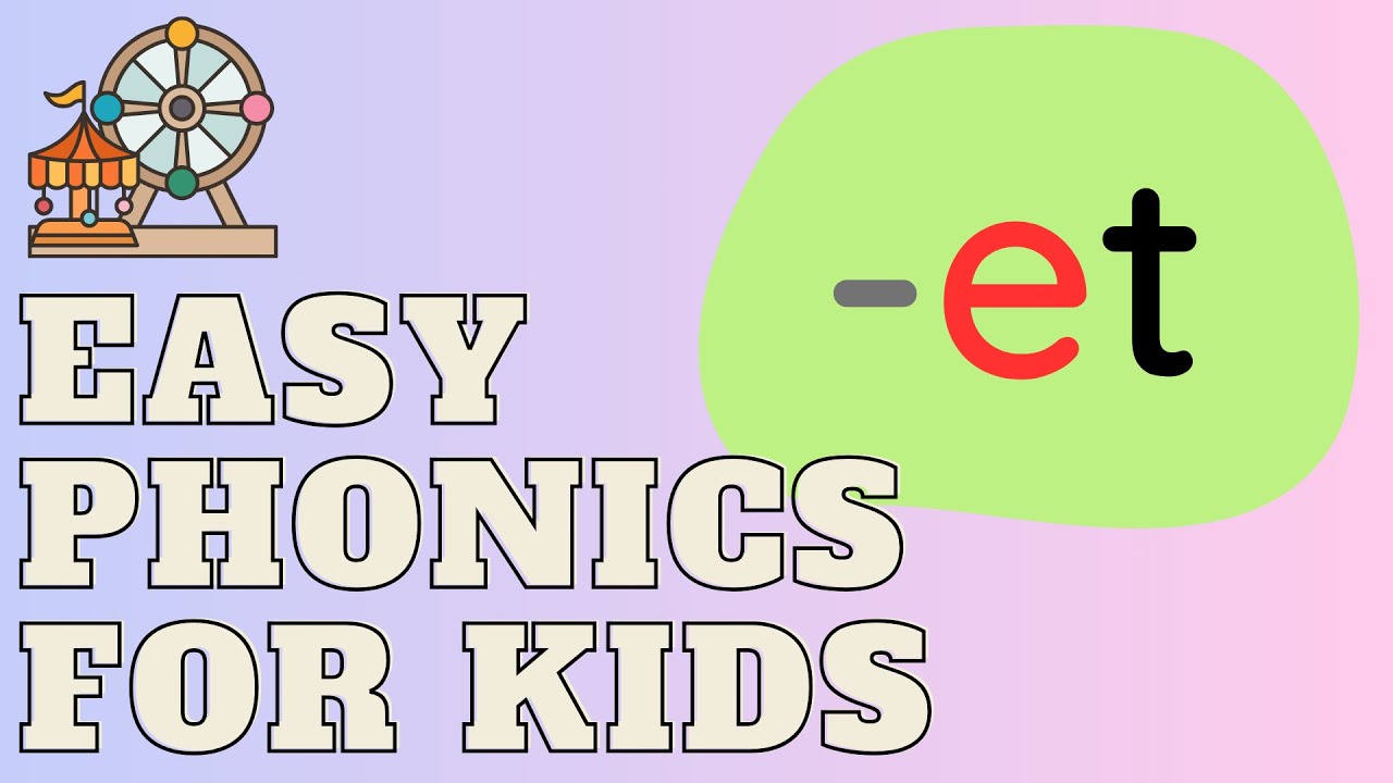 English Phonics For Kids | Word Family "et" | Easy Learning | Children ...