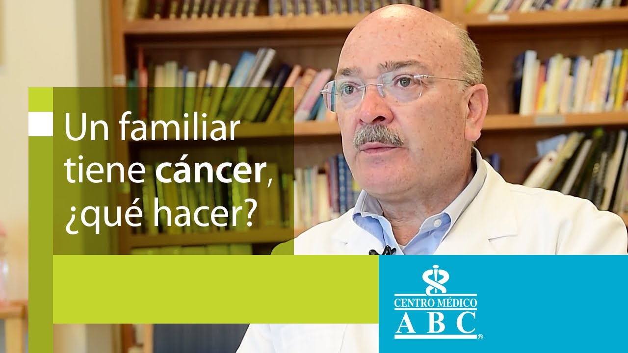 Un familiar tiene cáncer, ¿qué hacer? - YouTube
