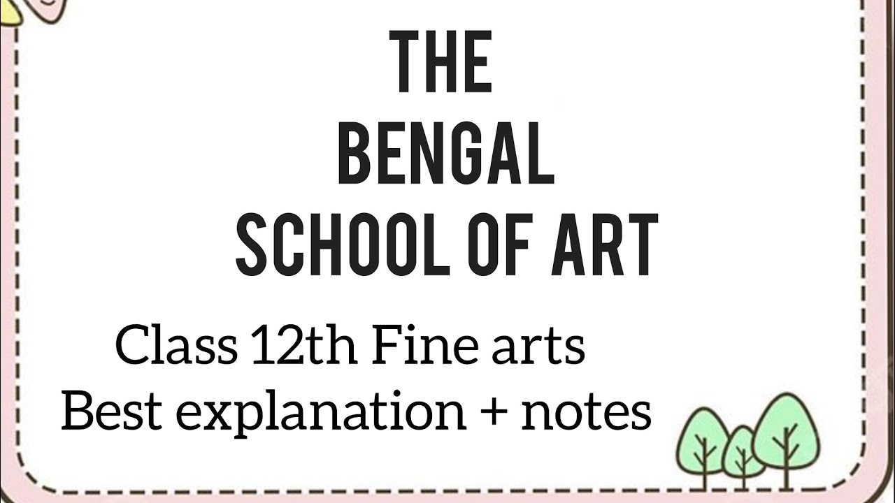 The Bengal school of art class 12th fine arts easy and best explanation ...